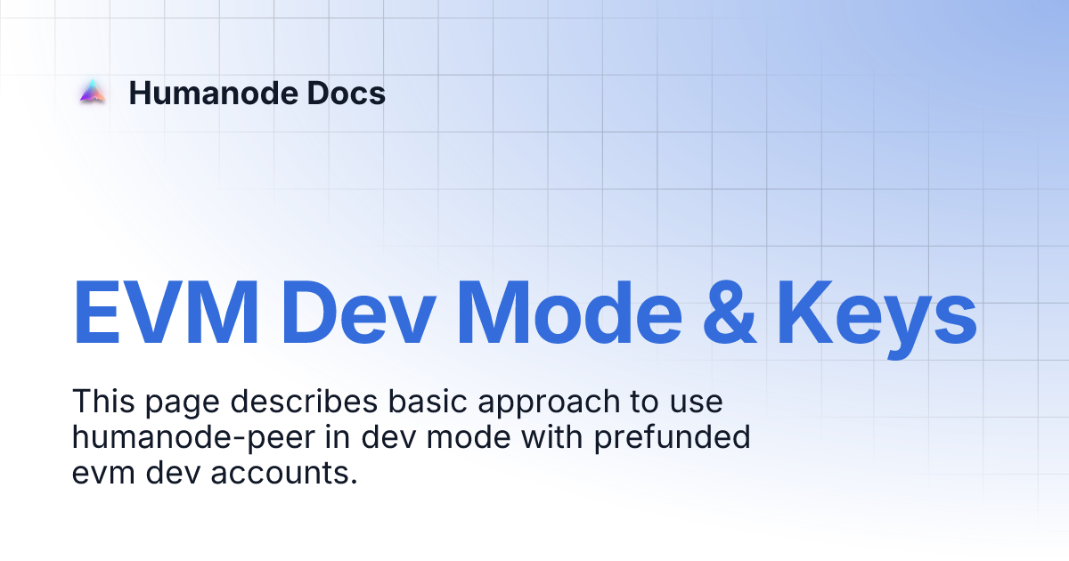 EVM Dev Mode & Keys | Humanode Docs