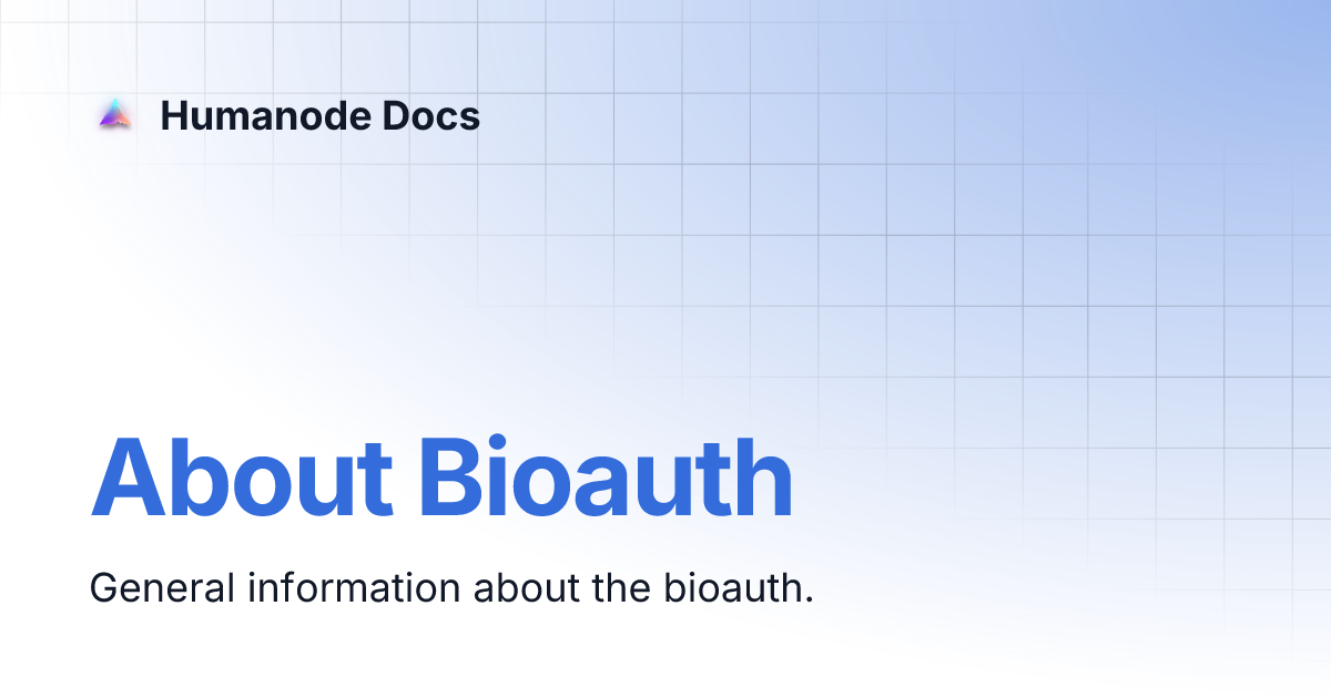 About Bioauth | Humanode Docs