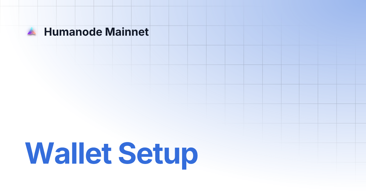 Wallet Setup | Humanode Mainnet