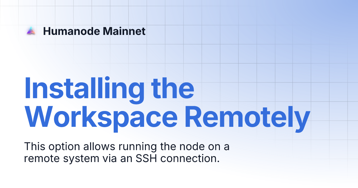 Installing the Workspace Remotely | Humanode Mainnet